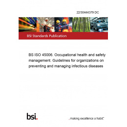 22/30444379 DC BS ISO 45006. Occupational health and safety management ...