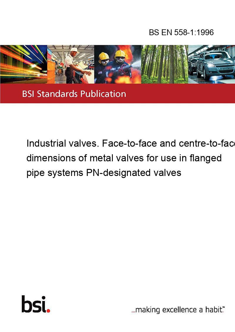 BS EN 558-1:1996 Industrial valves. Face-to-face and centre-to-face ...