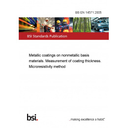 BS EN 14571:2005 Metallic coatings on nonmetallic basis materials ...