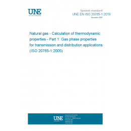 UNE EN ISO 20765-1:2019 Natural gas - Calculation of thermodynamic properties - Part 1: Gas ...
