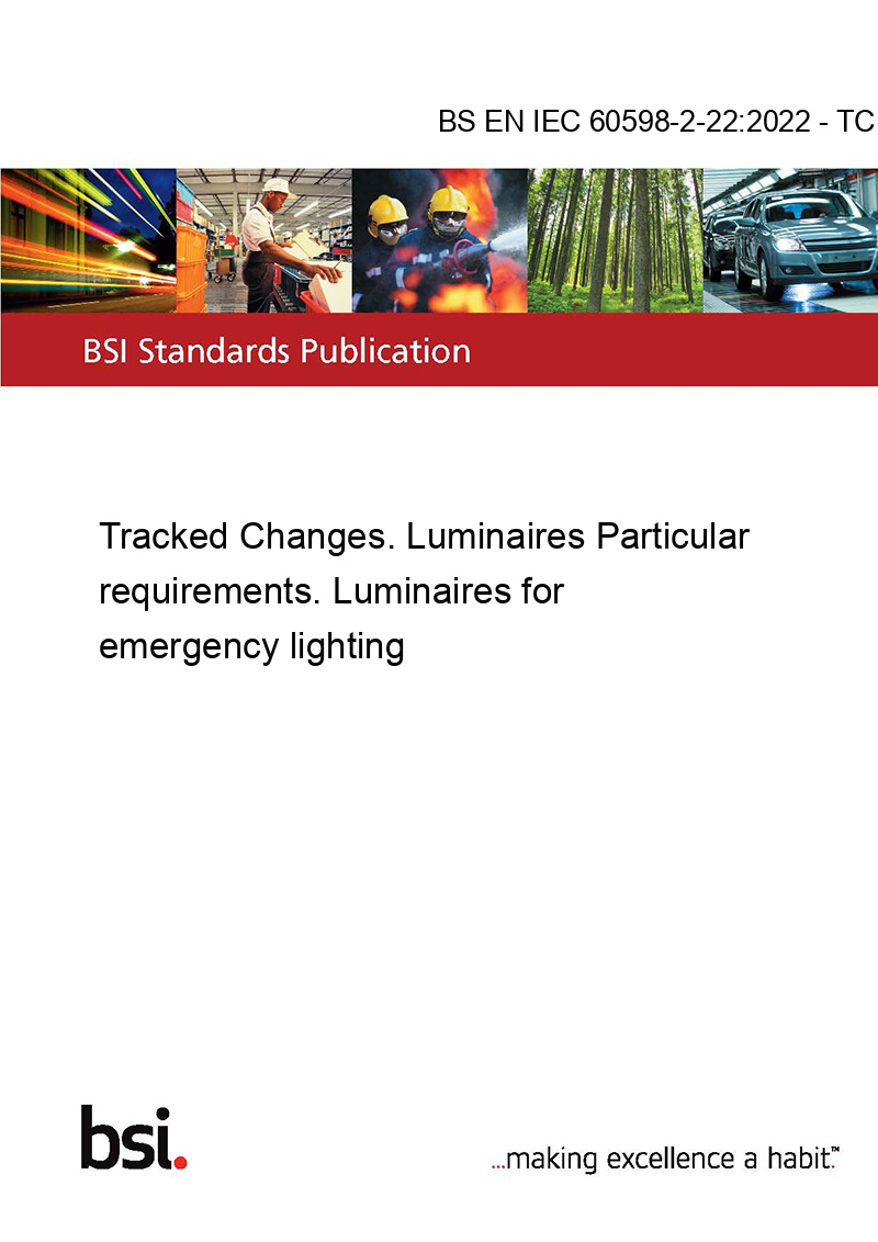 BS EN IEC 60598-2-22:2022 - TC Tracked Changes. Luminaires Particular ...