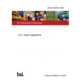 BS EN 60252:1994 A.C. motor capacitors