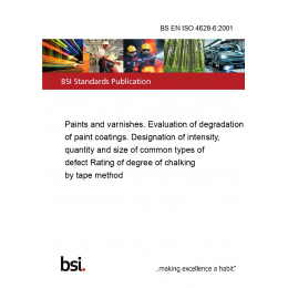BS EN ISO 4628-6:2001 Paints and varnishes. Evaluation of degradation ...