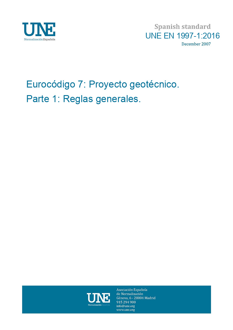 UNE EN 1997-1:2016 Eurocode 7: Geotechnical design - Part 1: General ...