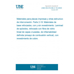 UNE EN 61249-2-19:2003 Materials for printed boards and other interconnecting structures -- Part ...