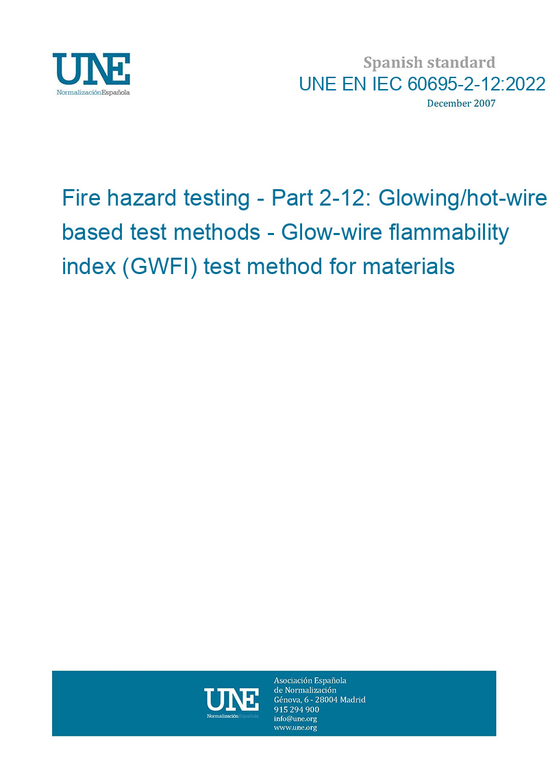UNE EN IEC 60695-2-12:2022 Fire hazard testing - Part 2-12: Glowing/hot ...