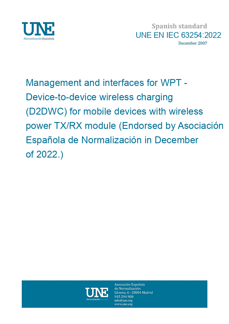 UNE EN IEC 63254:2022 Management and interfaces for WPT - Device-to ...