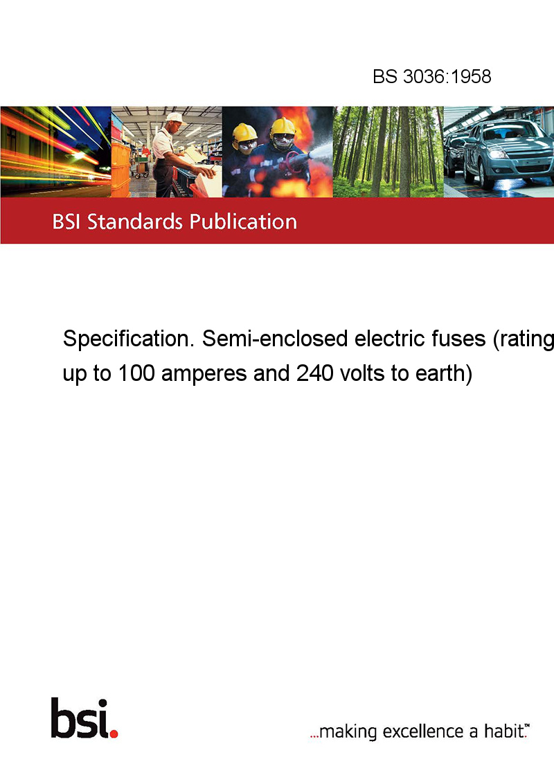 BS 3036:1958 Specification. Semi-enclosed electric fuses (ratings up to ...
