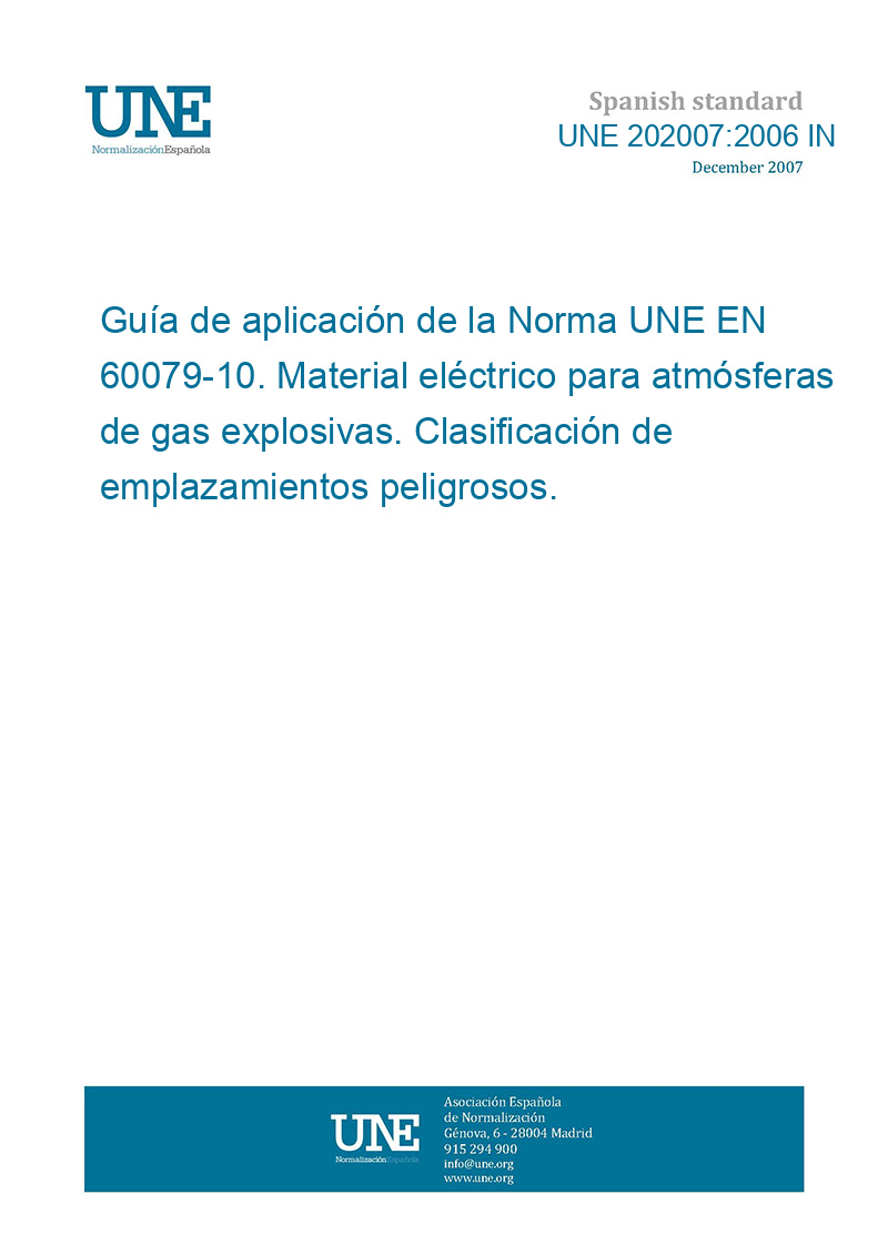 UNE 202007:2006 IN Application guideof UNE-EN 60079-10. Electrical ...