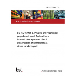 13/30255944 DC BS ISO 13061-6. Physical and mechanical properties of ...