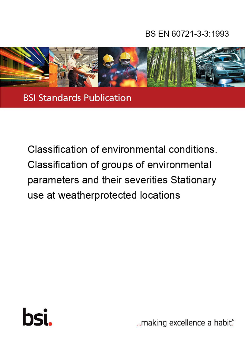 BS EN 60721-3-3:1993 Classification of environmental conditions ...