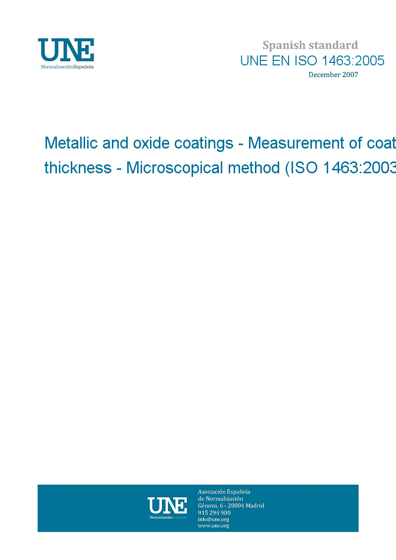UNE EN ISO 1463:2005 Metallic and oxide coatings - Measurement of coating thickness ...