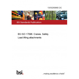 13/30260860 DC BS ISO 17096. Cranes. Safety. Load lifting attachments
