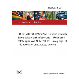24/30500335 DC BS ISO 7010:2019/Amd 151 Graphical symbols — Safety ...