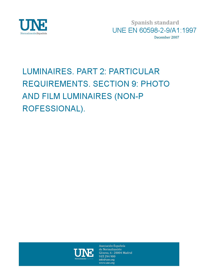 UNE EN 60598-2-9/A1:1997 LUMINAIRES. PART 2: PARTICULAR REQUIREMENTS ...