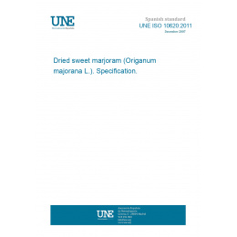 UNE ISO 10620:2011 Dried sweet marjoram (Origanum majorana L ...