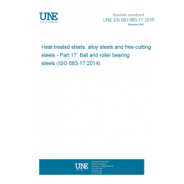 UNE EN ISO 683-17:2015 Heat-treated steels, alloy steels and free ...