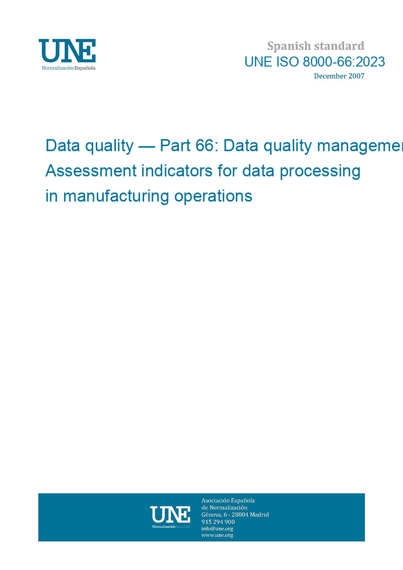 UNE ISO 8000-66:2023 Data quality — Part 66: Data quality management ...