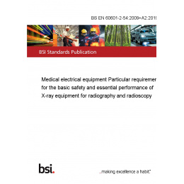 BS EN 60601-2-54:2009+A2:2019 Medical electrical equipment Particular ...