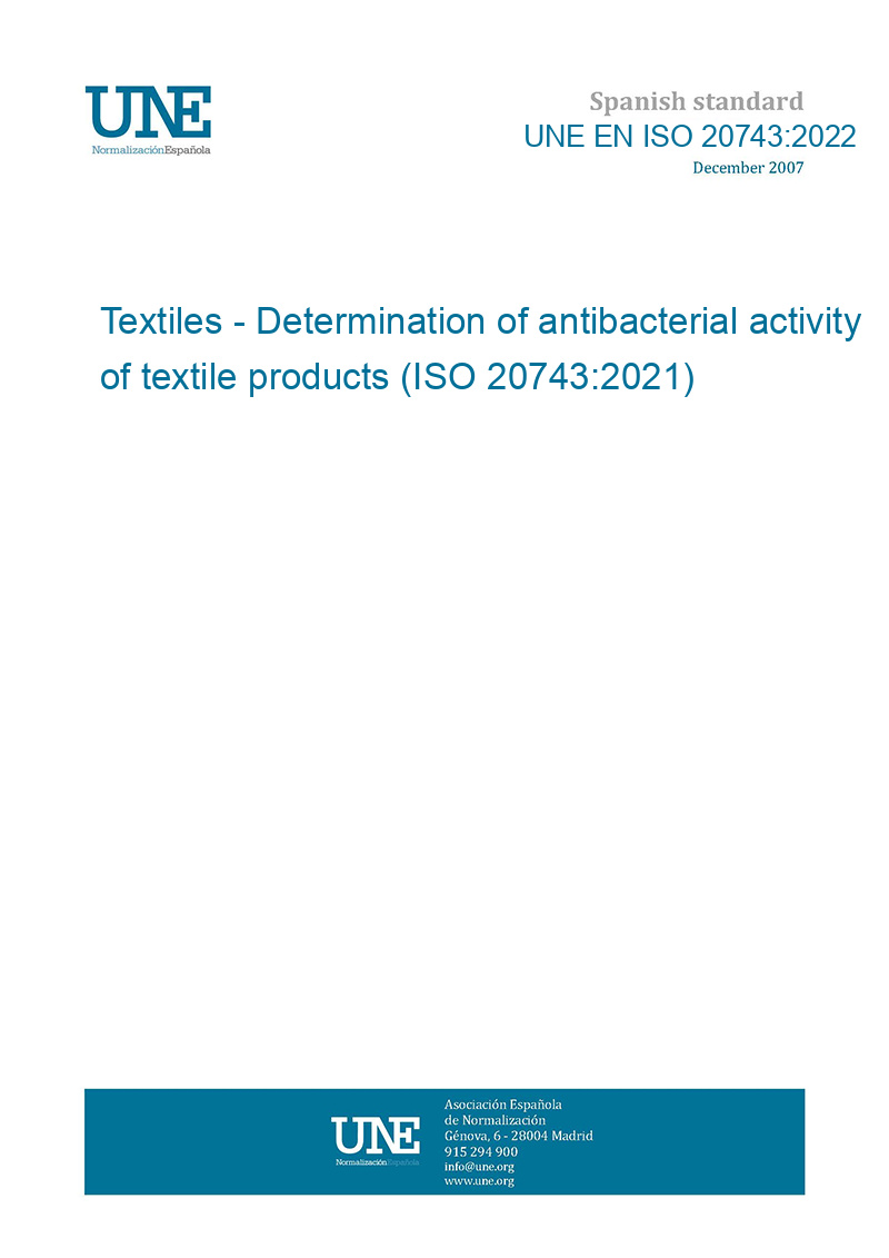 UNE EN ISO 20743:2022 Textiles - Determination of antibacterial ...