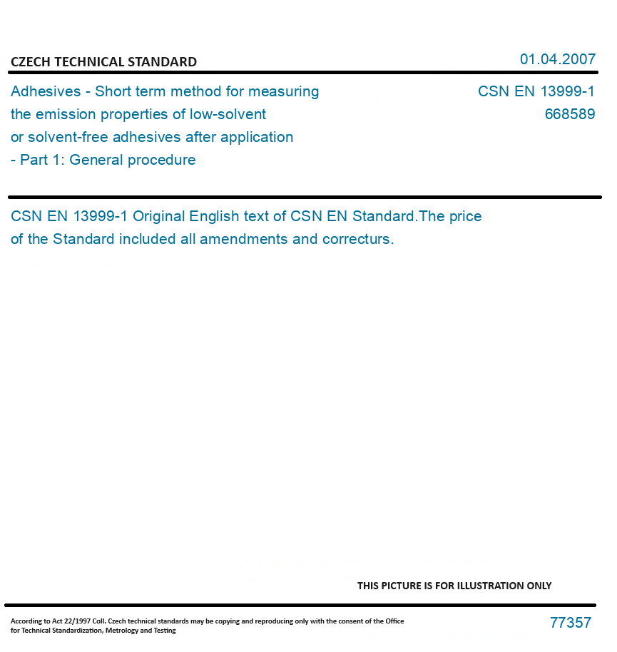 CSN EN 13999-1 - Adhesives - Short term method for measuring the ...