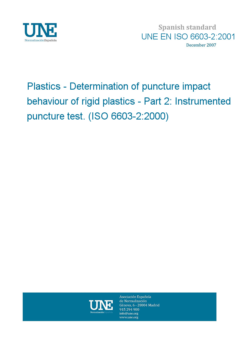 UNE EN ISO 6603-2:2001 Plastics - Determination of puncture impact ...