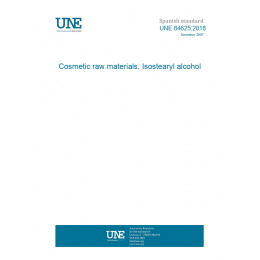 UNE 84625:2018 Cosmetic raw materials. Isostearyl alcohol