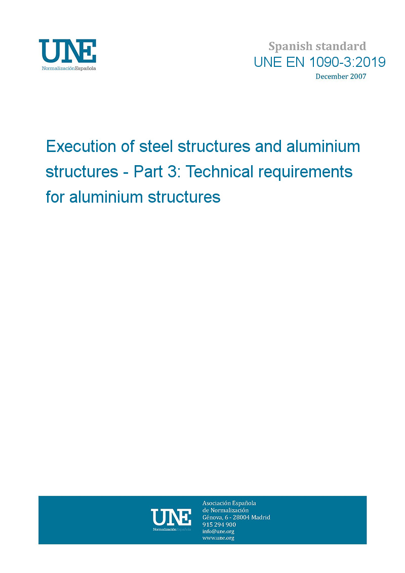UNE EN 1090-3:2019 Execution of steel structures and aluminium ... UNE EN 1090-3:2019 Execution of steel structures and aluminium ...