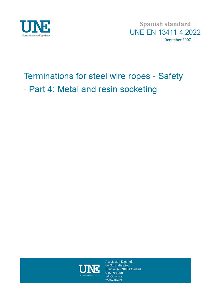 UNE EN 13411-4:2022 Terminations for steel wire ropes - Safety - Part 4 ...