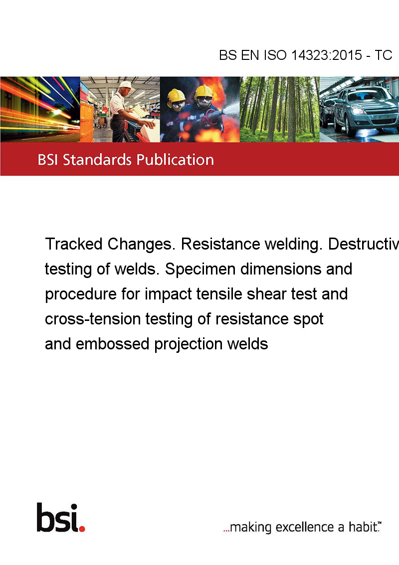 BS EN ISO 14323:2015 - TC Tracked Changes. Resistance welding ...