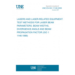 UNE EN ISO 11146:2000 LASERS AND LASER-RELATED EQUIPMENT. TEST METHODS ...