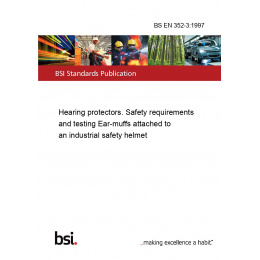 BS EN 352-3:1997 Hearing protectors. Safety requirements and testing ...