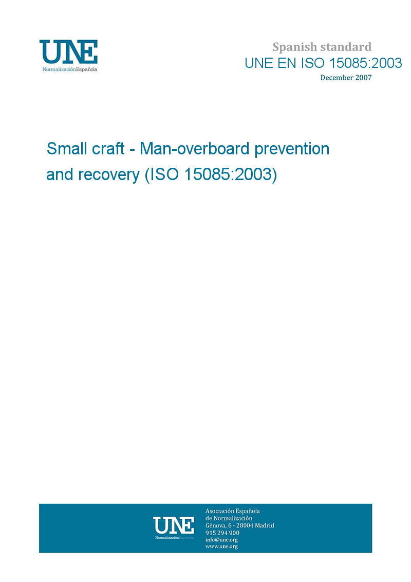 UNE EN ISO 15085:2003 Small craft - Man-overboard prevention and ...