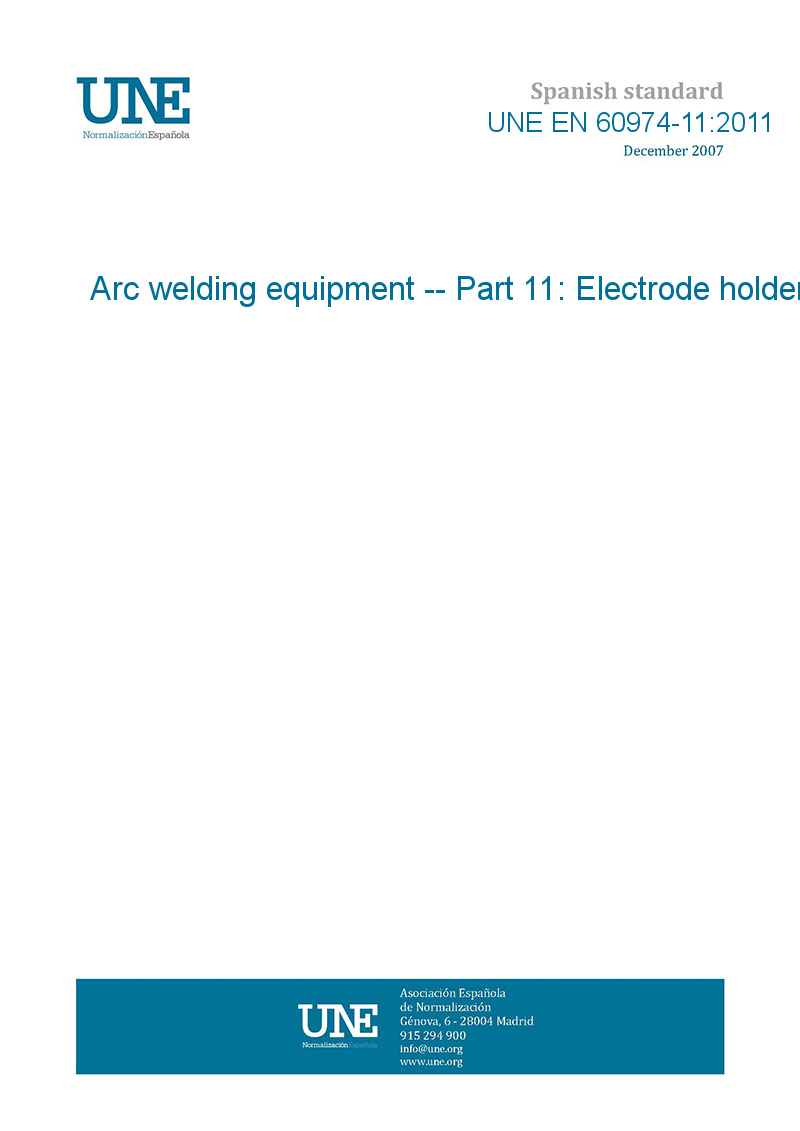 UNE EN 60974-11:2011 Arc welding equipment -- Part 11: Electrode holders