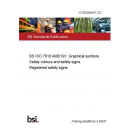 17/30339401 DC BS ISO 7010 AMD191. Graphical symbols. Safety colours ...