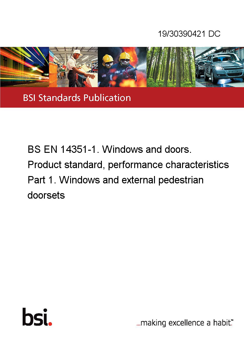 19/30390421 DC BS EN 14351-1. Windows and doors. Product standard ...