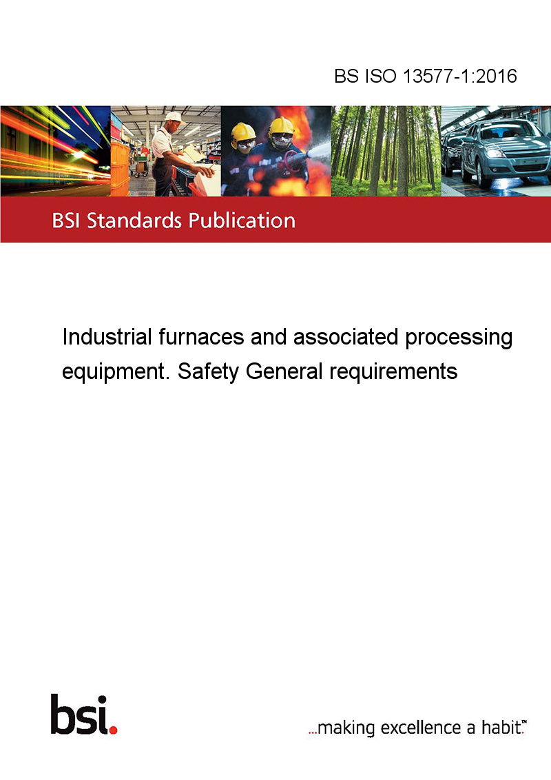BS ISO 13577-1:2016 Industrial furnaces and associated processing ...