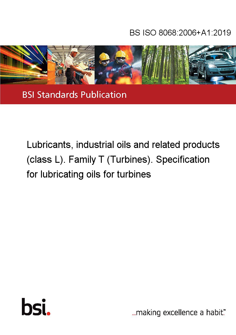 BS ISO 8068:2006+A1:2019 Lubricants, industrial oils and related ...