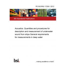 PD ISO/PAS 17208-1:2012 Acoustics. Quantities and procedures for description and measurement of ...
