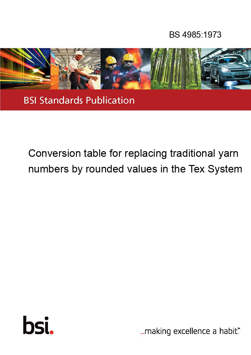 BS 4985:1973 Conversion table for replacing traditional yarn numbers by ...
