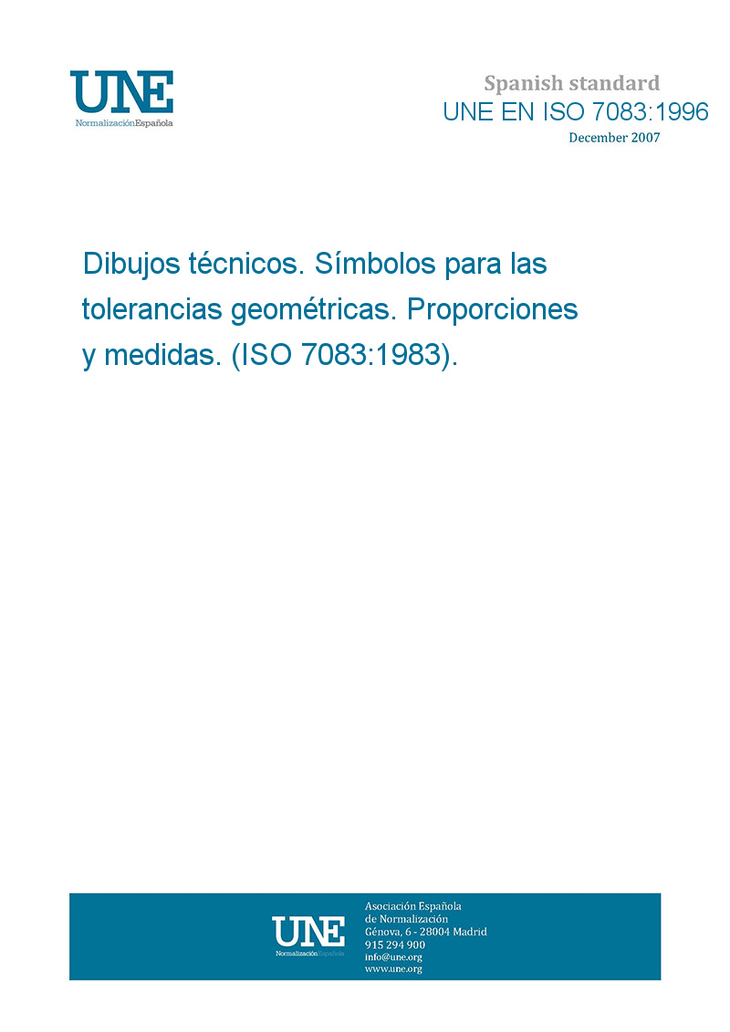 UNE EN ISO 7083:1996 Technical drawings - Symbols for geometrical tolerancing - Proportions and ...