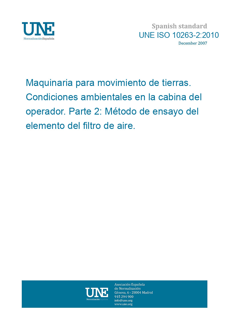 UNE ISO 10263-2:2010 Earth-moving machinery -- Operator enclosure ...