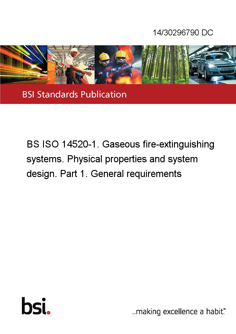 14/30296790 DC BS ISO 14520-1. Gaseous fire-extinguishing systems ...