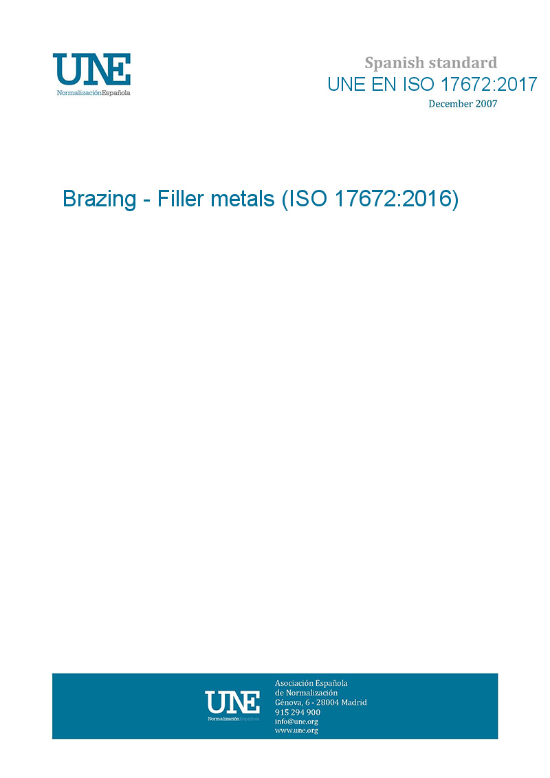 UNE EN ISO 17672:2017 Brazing - Filler metals (ISO 17672:2016)