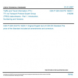 CSN P CEN ISO/TS 18234-1 - Traffic and Travel Information (TTI) - TTI via Transport Protocol ...