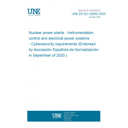 UNE EN IEC 62645:2020 Nuclear power plants - Instrumentation, control ...