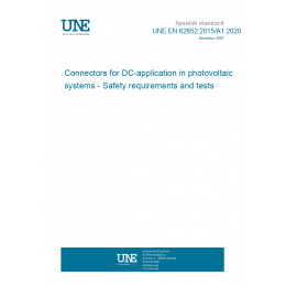 UNE EN 62852:2015/A1:2020 Connectors for DC-application in photovoltaic ...