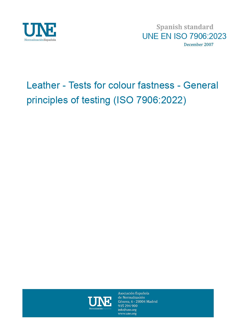 UNE EN ISO 7906:2023 Leather - Tests for colour fastness - General ...
