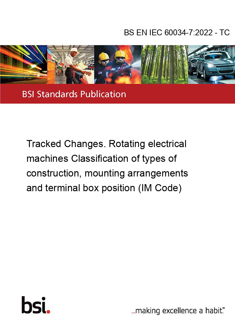 BS EN IEC 60034-7:2022 - TC Tracked Changes. Rotating electrical ...