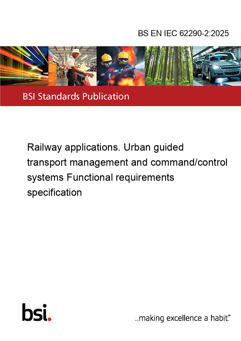 BS EN IEC 62290-2:2025 Railway applications. Urban guided transport ...